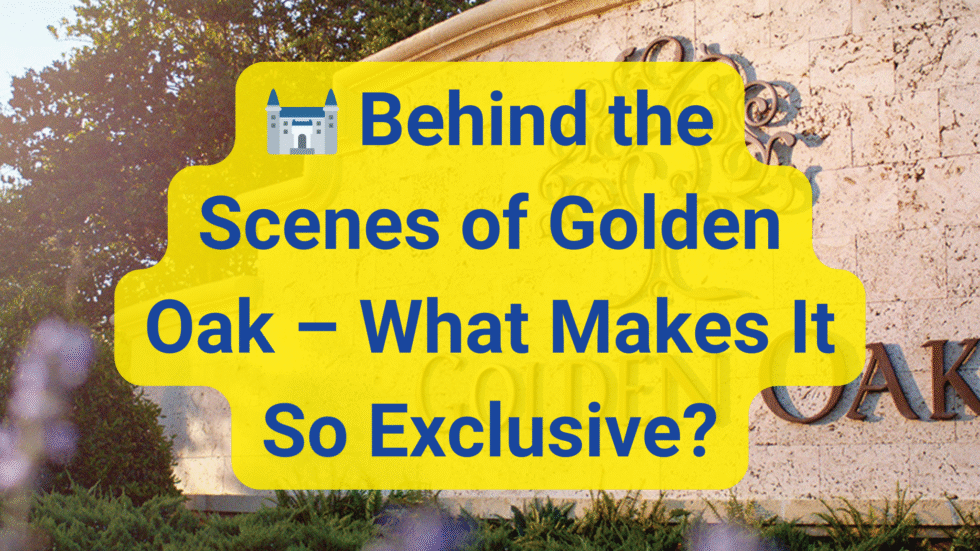 🏰 Behind the Scenes of Golden Oak – What Makes It So Exclusive ...
