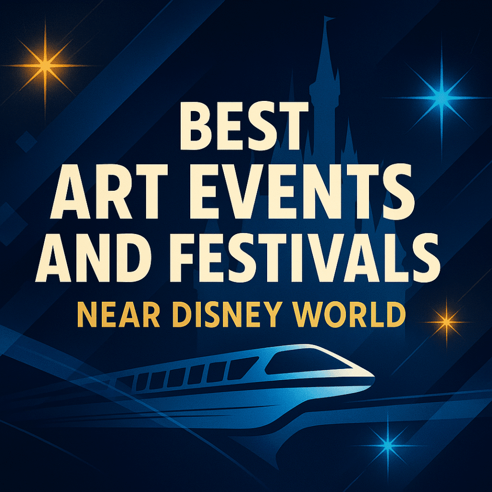 Best Art Events and Festivals Near Disney | Timothy Carter